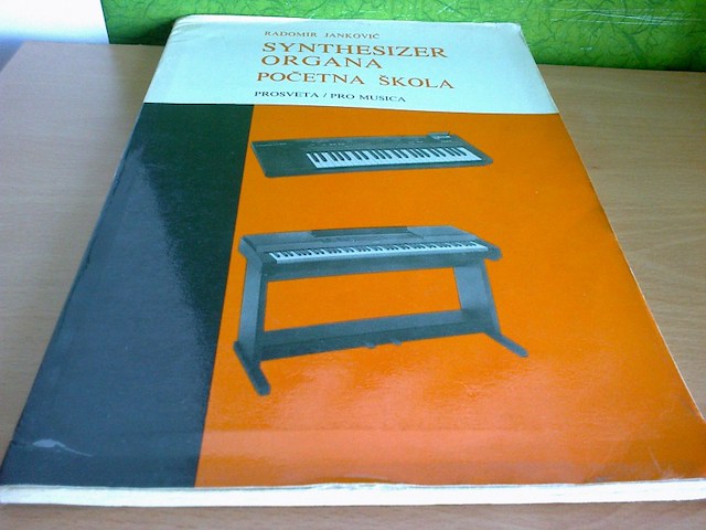 SYNTHESIZER ORGANA Početna škola ,Radomir Janković
