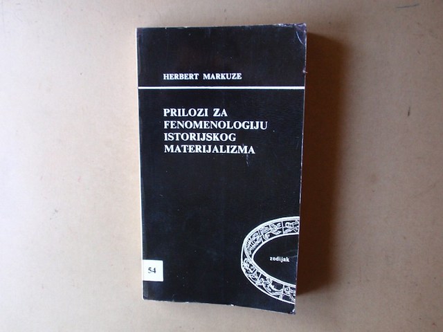 Herbert Markuze - PRILOZI ZA FENOMENOLOGIJU ISTORIJSKOG