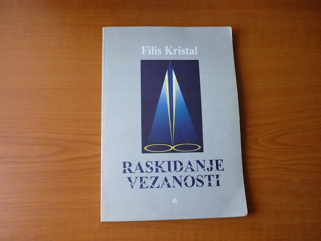 Filis Kristal RASKIDANJE VEZANOSTI