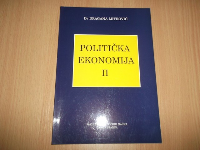 Politička ekonomija II - Dr Dragana Mitrović - nova