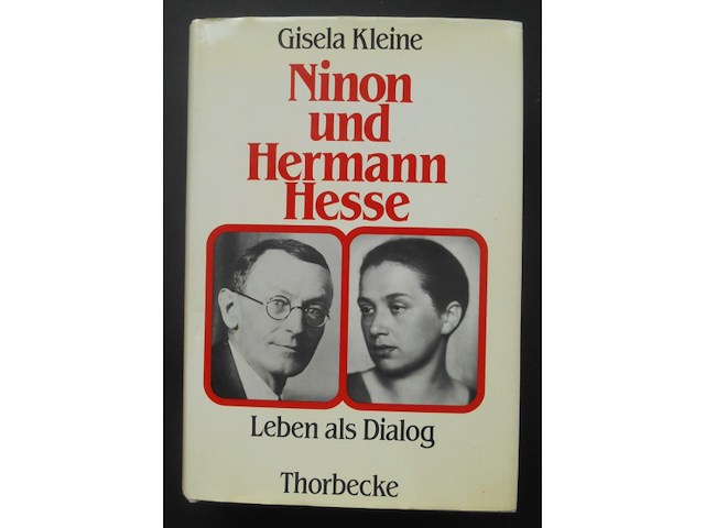 NINON UND HERMANN HESSE Leben als Dialog/GISELA KLEINE