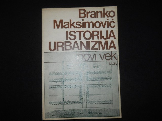 Branko Maksimović ISTORIJA URBANIZMA