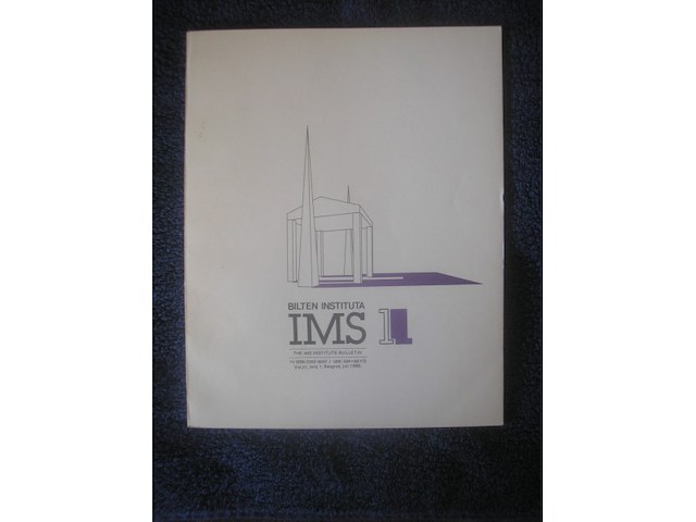 Bilten Instituta IMS, Vol. III, broj 1, juli 1988.