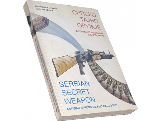Srpsko tajno oružje-antiratni aforizmi i karikature