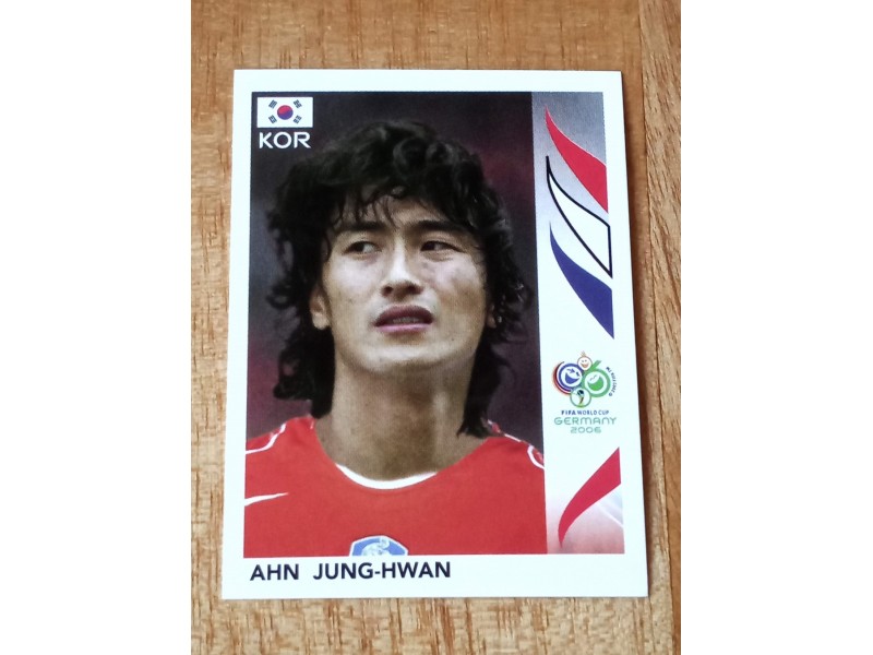Nemačka 2006 - Broj 509 - Ahn Jung Hwan - Koreja