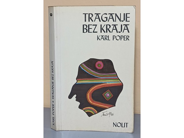 TRAGANJE BEZ KRAJA Karl Poper