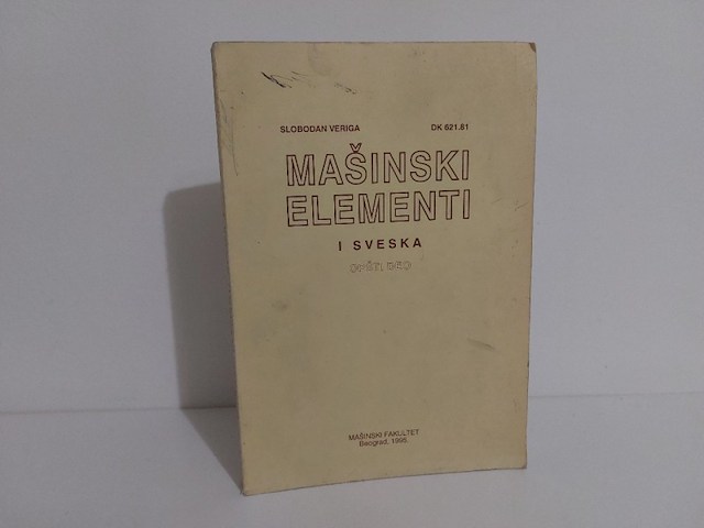 Mašinski elementi  - Slobodan Veriga