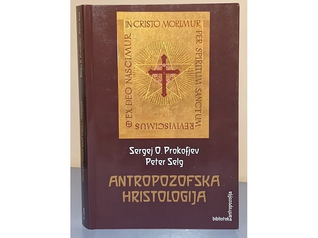 ANTROPOZOFSKA HRISTOLOGIJA Sergej Prokofjev