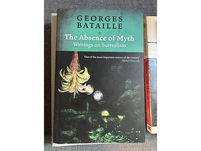 Georges Bataille - The Absence of Myth