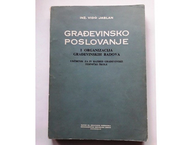 GRAĐEVINSKO POSLOVANJE I ORGANIZACIJA GRAĐEVINSKIH RADO