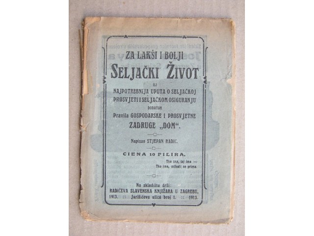 Za lakši i bolji seljački život- Stjepan Radić ( 1913 )