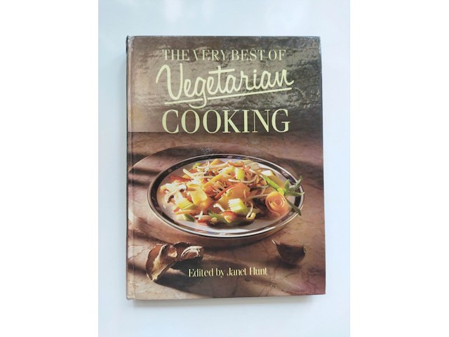 The Very Best of Vegetarian Cooking, Janet Hunt