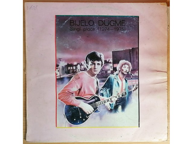 LP BIJELO DUGME - Singl ploče 1974-1975 (1982) G+/VG-