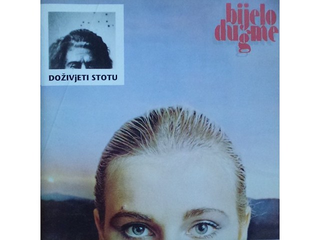 Bijelo Dugme – Doživjeti Stotu CD u Foliji