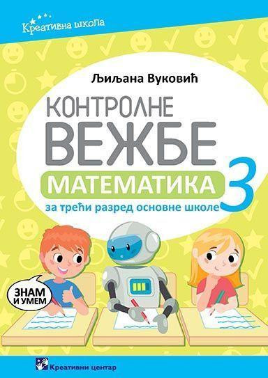 Matematika 3 - kontrolne vežbe - Kreativni centar