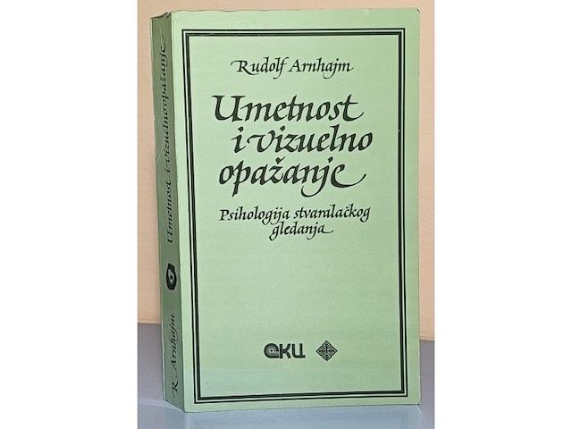 UMETNOST I VIZUELNO OPAŽANJE Rudolf Arnhajm