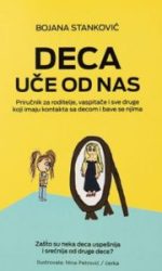 Deca Uče Od Nas Od Bojana Stanković