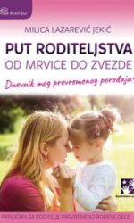 Put Roditeljstva: Od Mrvice Do Zvezde Od Milica Lazarević Jekić PDF