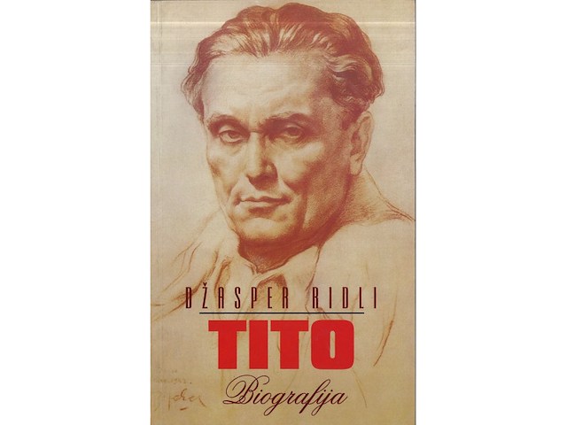 Džasper Ridli - TITO - BIOGRAFIJA