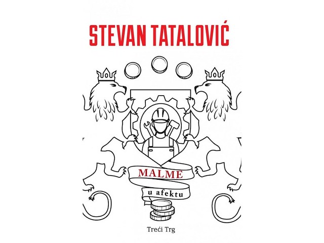 Stevan Tatalović, Malme u afektu