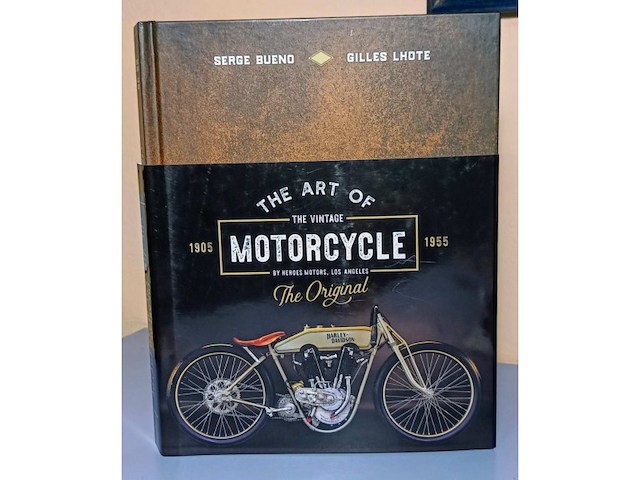 The Art of the Vintage Motorcycle 1905 - 1955