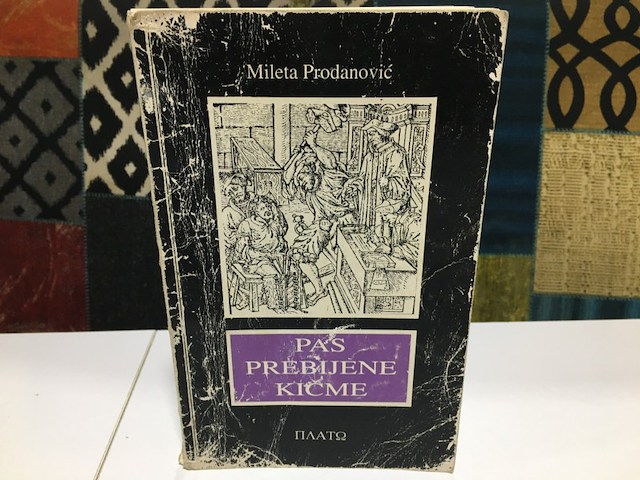 Pas prebijene kičme  Mileta Prodanović