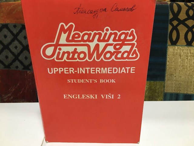 Meaning into Words Upper-Intermediate student`s book