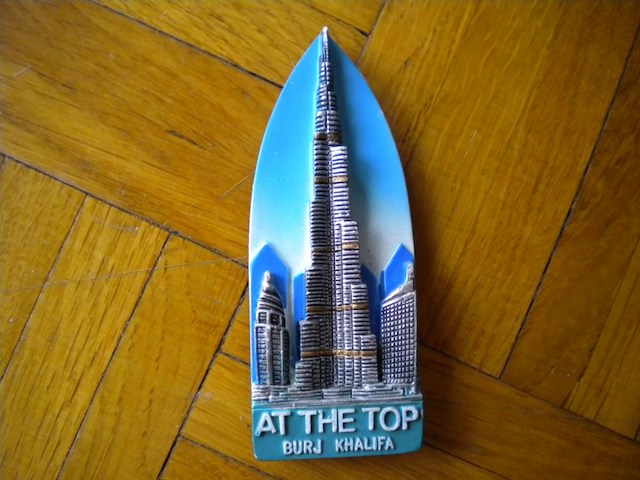 BURJ KHALIFA At the top DUBAI, magnet za frizider