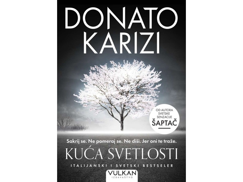 Kuća svetlosti - Donato Karizi NOVO!!!