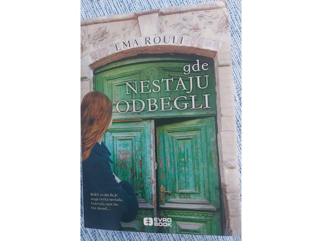 Ema Rouli - Gde nestaju odbegli