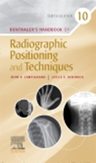 Bontragers Handbook of Radiographic Positioning and Techniques