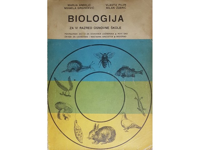 Biologija VI - M.Anđelić,M.Grginčević,V.Pujin,M.Žderić