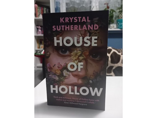Krystal Sutherland- House of hollow
