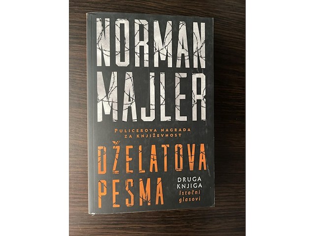 Dželatova pesma II - Istočni glasovi - Norman Majler