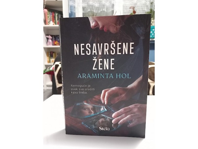 Araminta Hol- Nesavršene žene