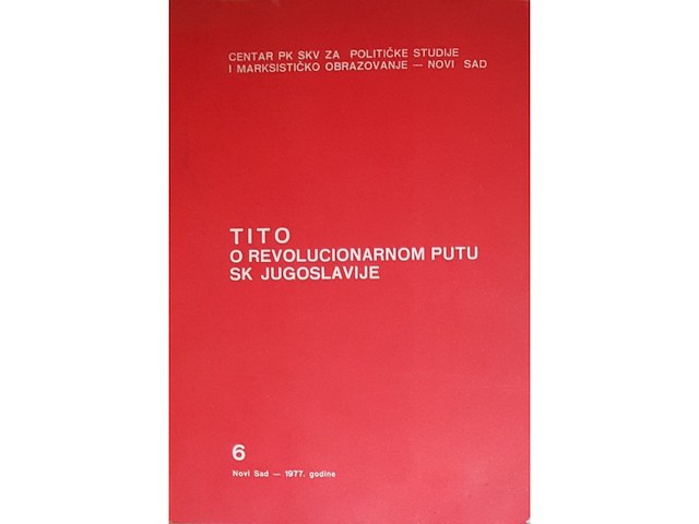Tito O Revolucionarnom Putu SK Jugoslavije