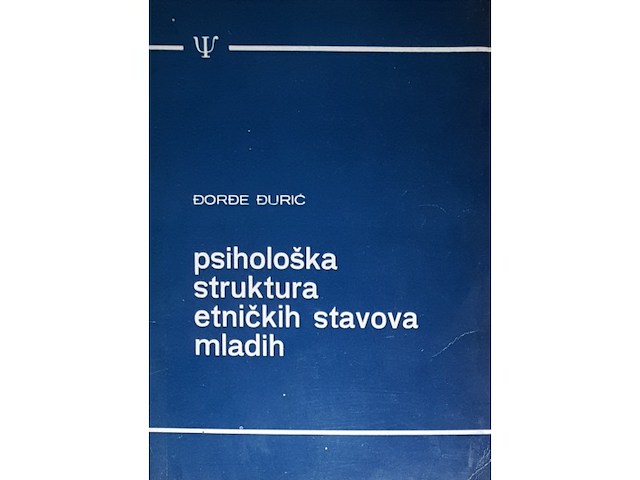 Psihološka Struktura Etničkih Stavova Mladih