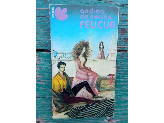 Felicija - Andrea de Nersija /očuvana/