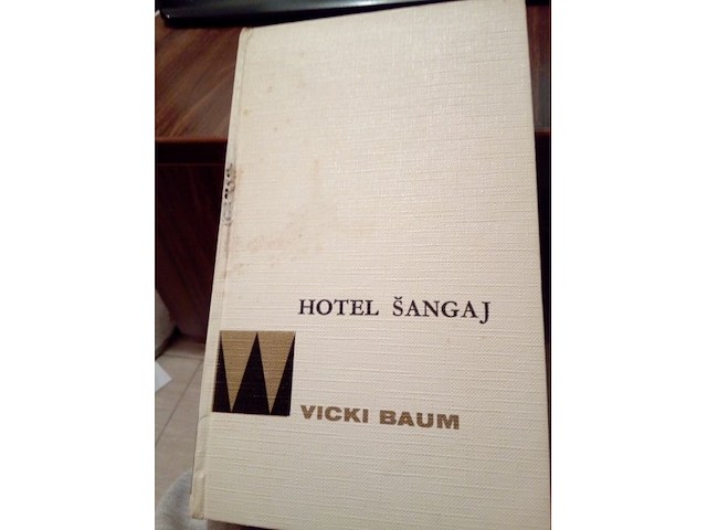 Hotel Šangaj - Vicki Baum