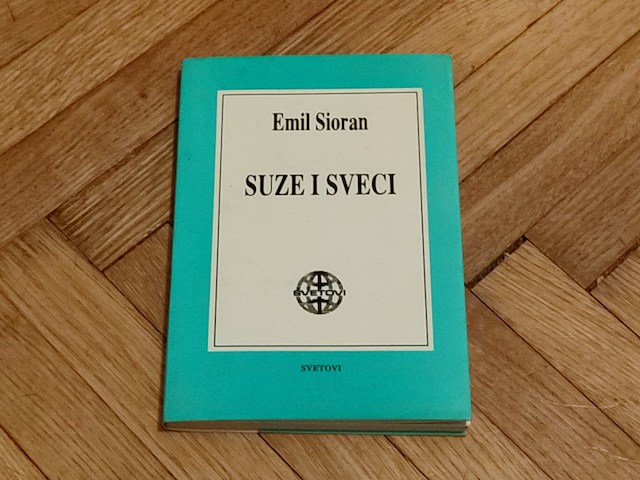 Emil Sioran, Suze i sveci