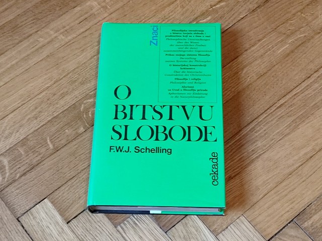 F. W. J. Schelling, O bitstvu slobode
