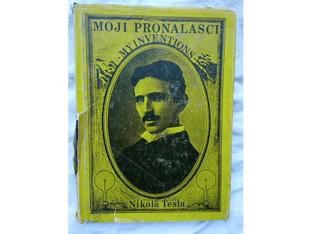 Moji pronalasci (My Inventions) - Nikola Tesla