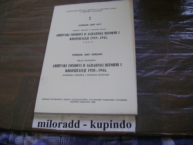 Arhivski fondovi o agrarnoj reformi i kolonizaciji 1919