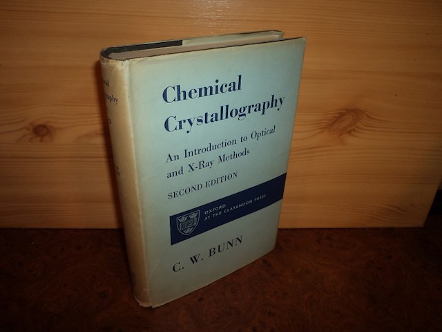 Chemical Crystallography - C W Bunn