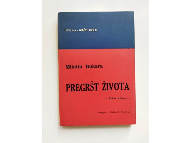 Pregršt života, Milutin Bukara-emigrantsko izdanje