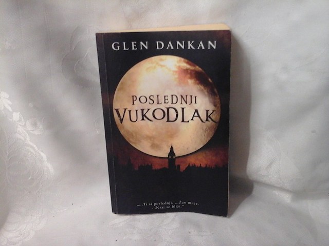 Poslednji vukodlak Glen Dankan