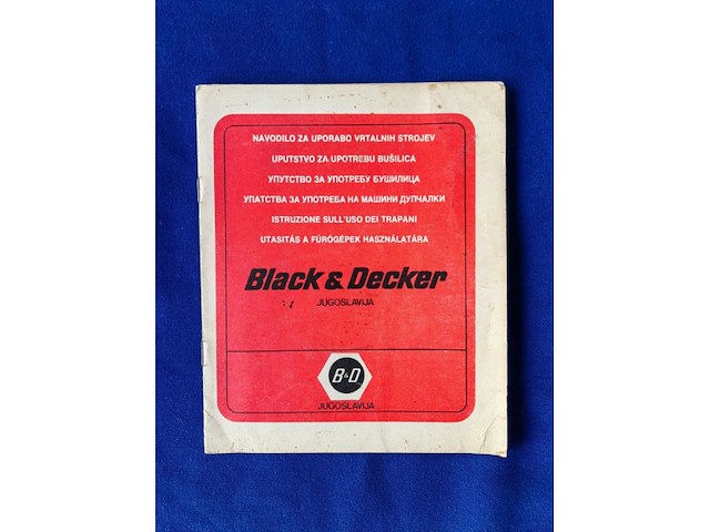Black &;; Decker bušilica - uputstvo za upotrebu