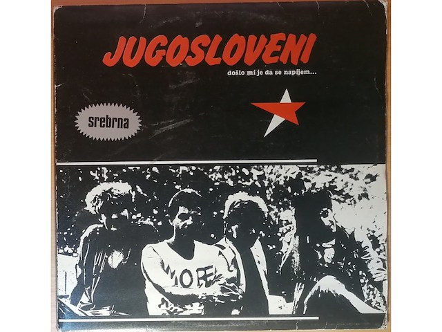 LP JUGOSLOVENI - Došlo mi je da (1986) 2.press, ODLIČNA