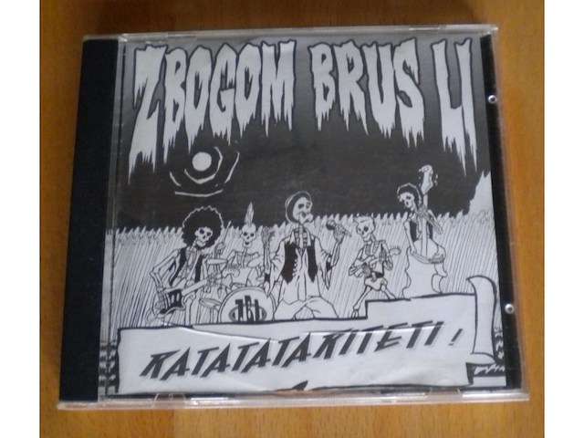 Zbogom Brus Li ‎– Ratatatariteti ! CDr