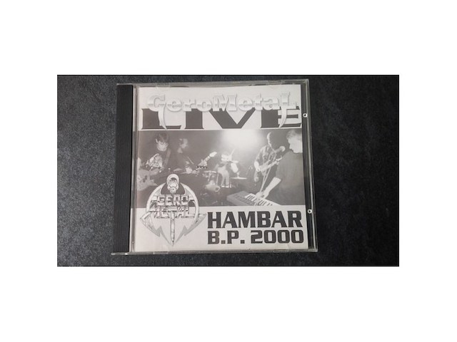 GeroMetal ‎– Live Hambar B.P. 2000 CDr